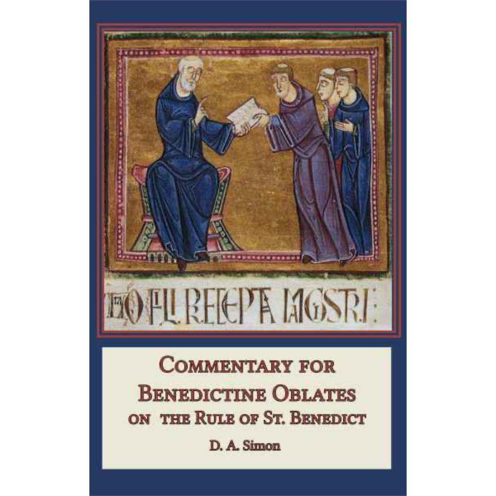 Commentary for Benedictine Oblates on the Rule of St Benedict ...
